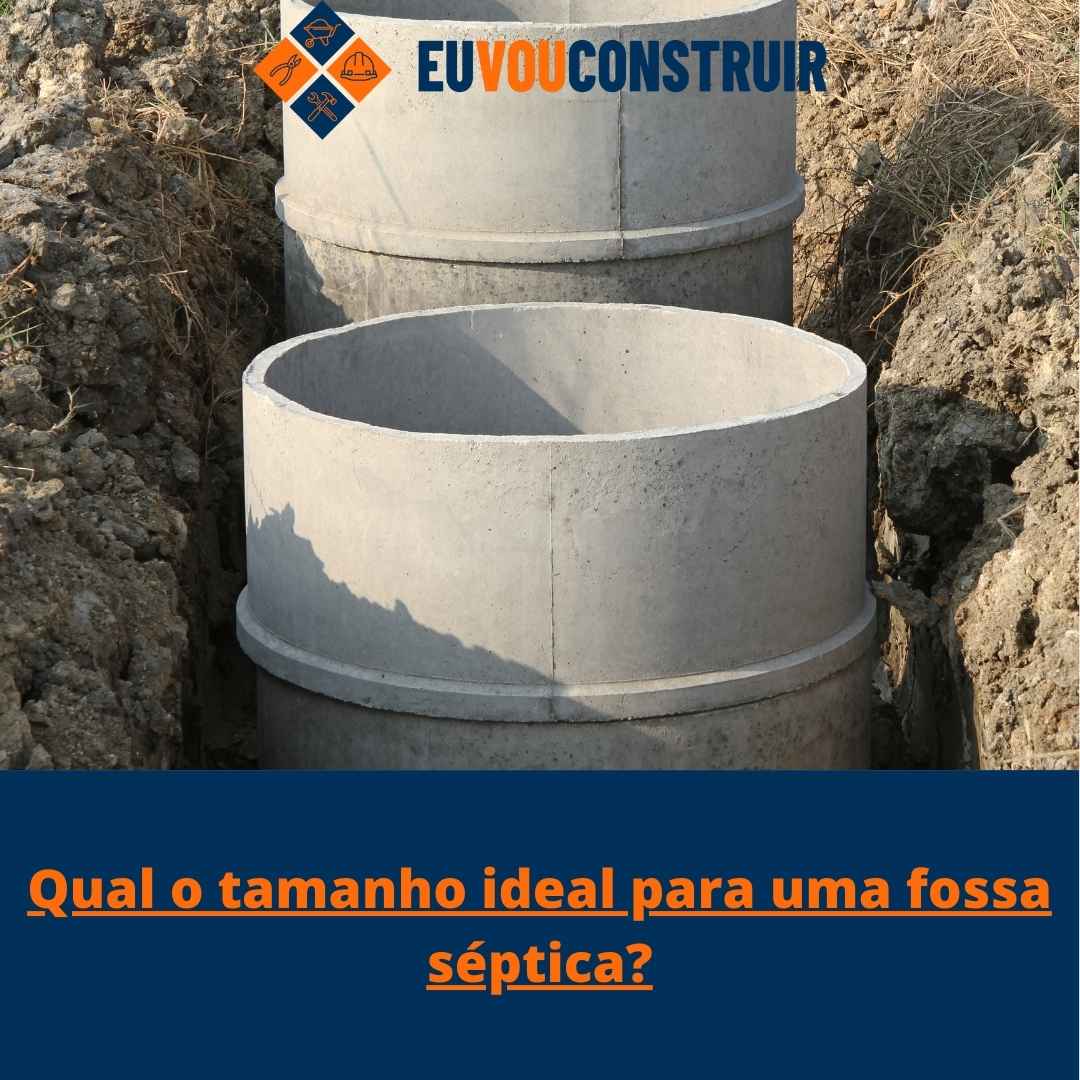 Uma fossa séptica tem qual tamanho ideal?