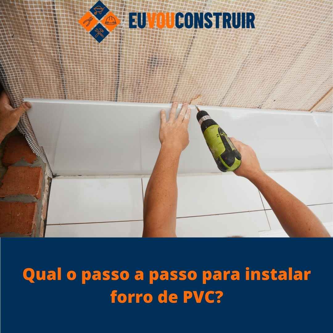 Para instalar forro de PVC de forma correta veja as dicas?