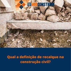 Qual a definição de recalque na construção civil?