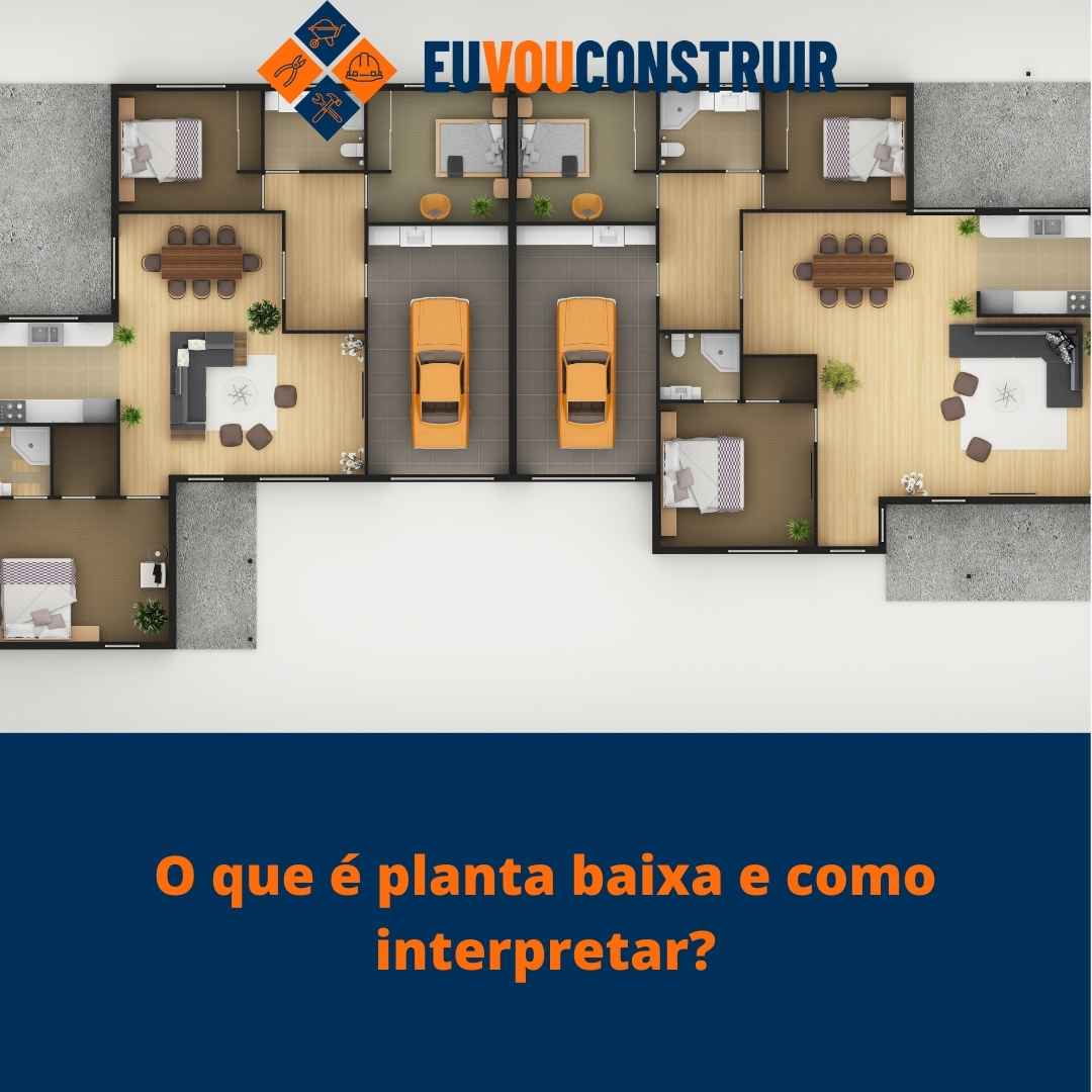 O que é planta baixa e como interpretar a sua com detalhes?
